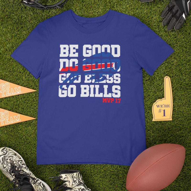 Men Be Good Do Good Go Bills Shirt - Etsy