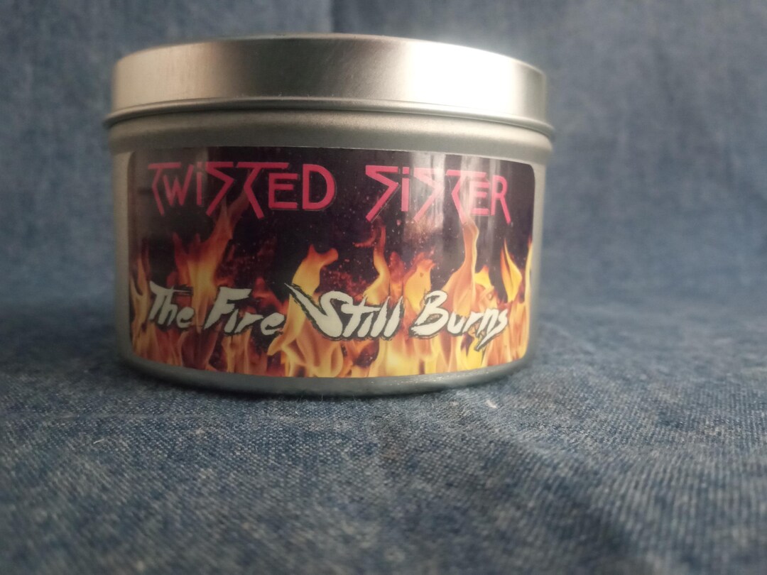 Twisted Sister "the Fire Still Burns" 1980's Candle - Etsy