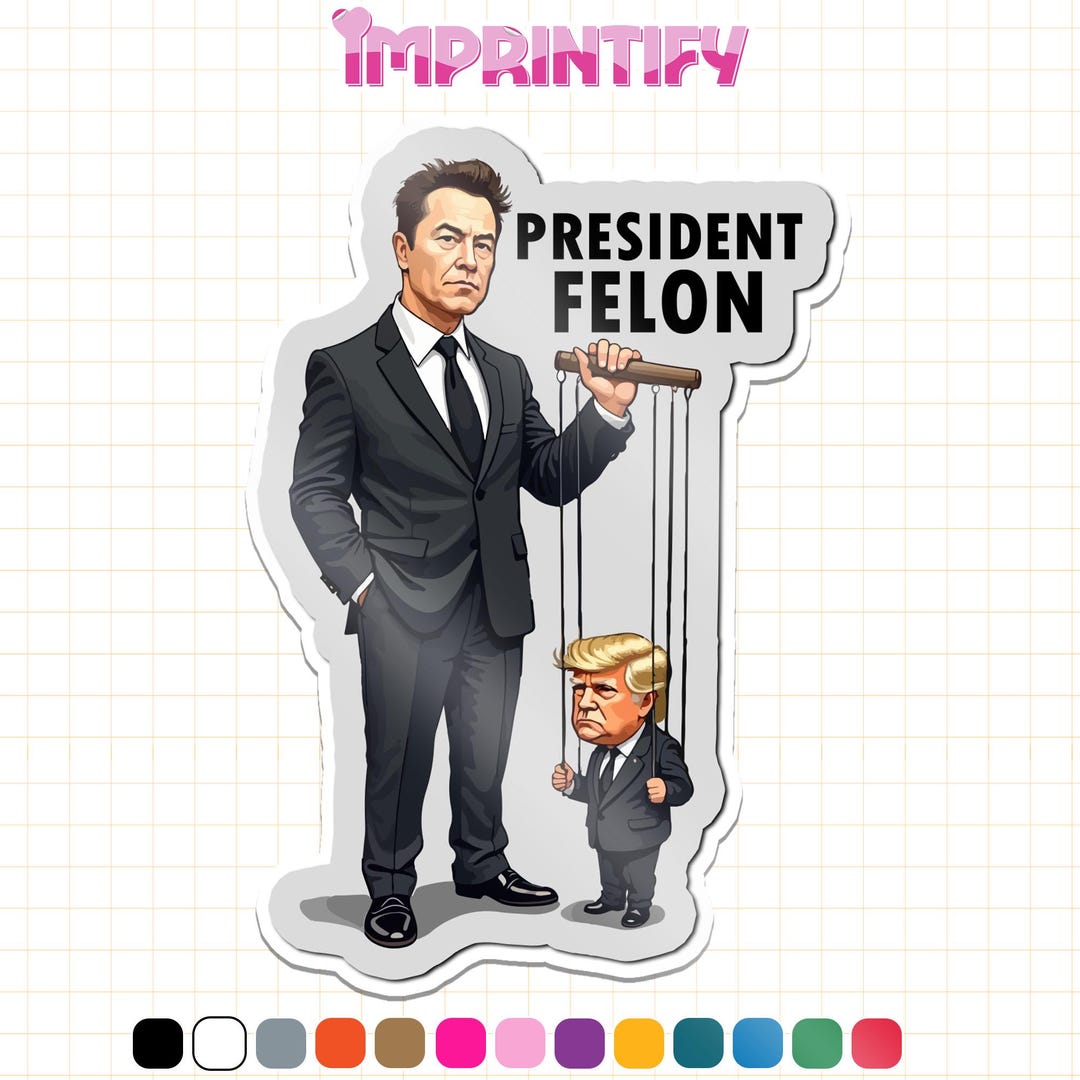 President Felon Sticker Anti Political Funny Trump Puppet Decal ...