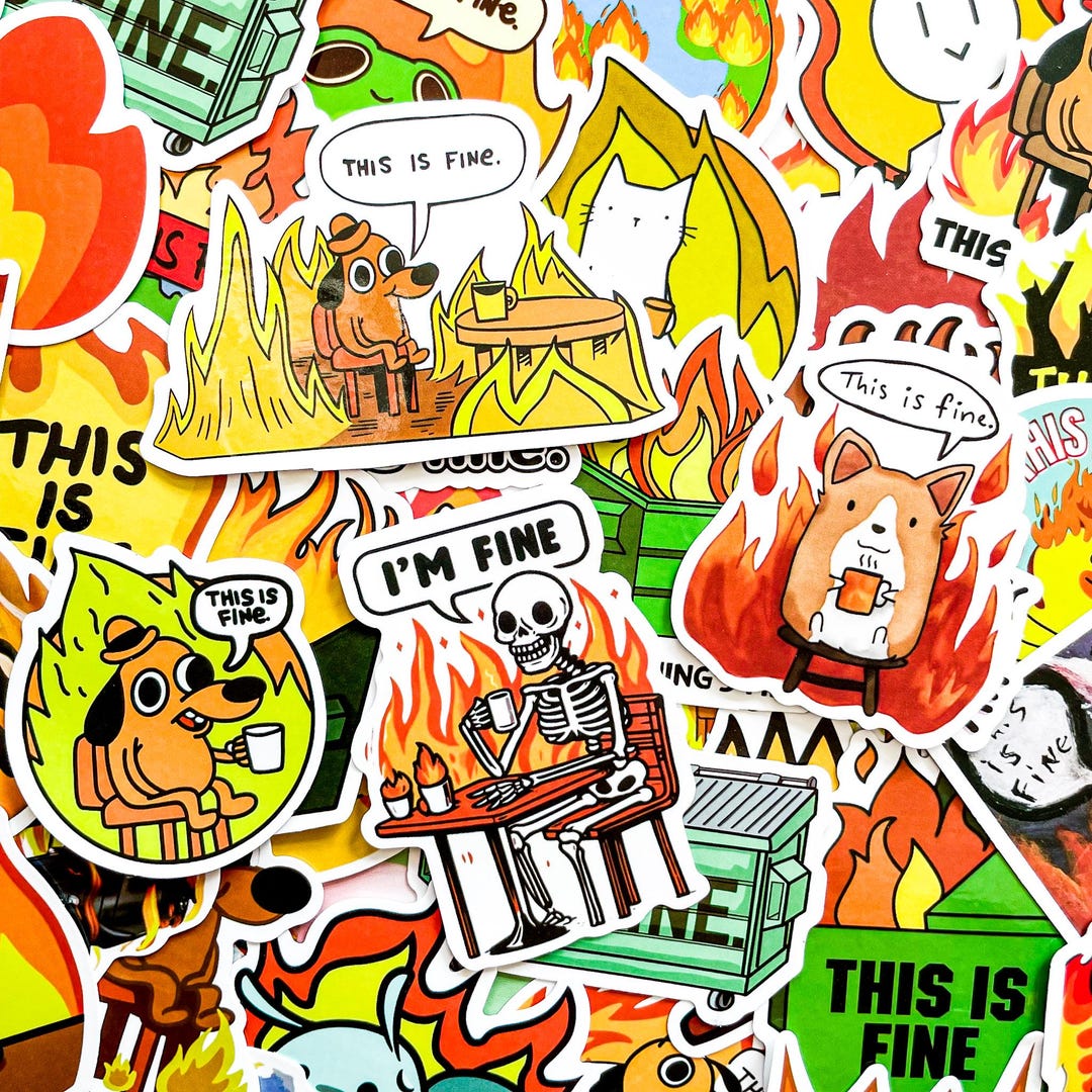 50 Radom This is Fine Theme Stickers, Cute Fire Meme Stickers for Kids ...