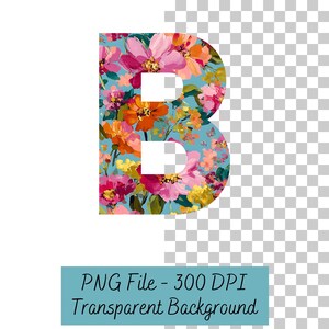 Colorful Floral Alphabet PNG A-Z | Bold Oil Painting Flower Letters ...
