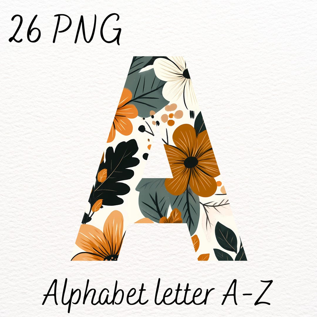 Floral Alphabet PNG Letters A-Z | Earthy Tones Digital Download ...