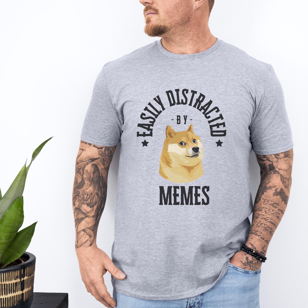 Easily Distracted by Memes T-shirt, Unisex Softstyle T-shirt, Meme ...