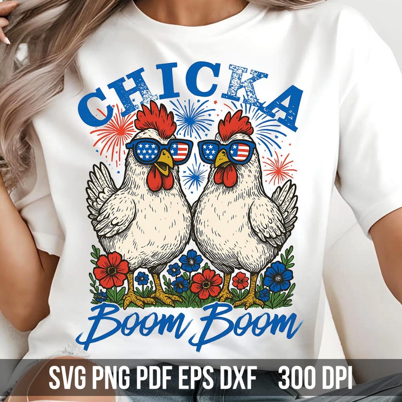 Chicka Boom Boom PNG: Patriotic Chicken 4th of July Design (digital ...