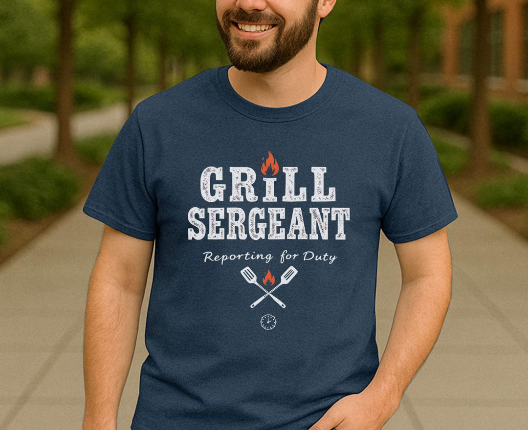 Grill Sergeant Reporting for Duty Shirt - Comfort Colors BBQ T-shirt ...