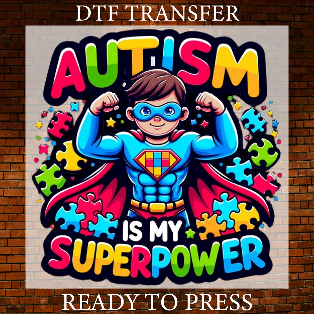 Autism Superhero DTF: Autism Awareness Ready to Press - Etsy