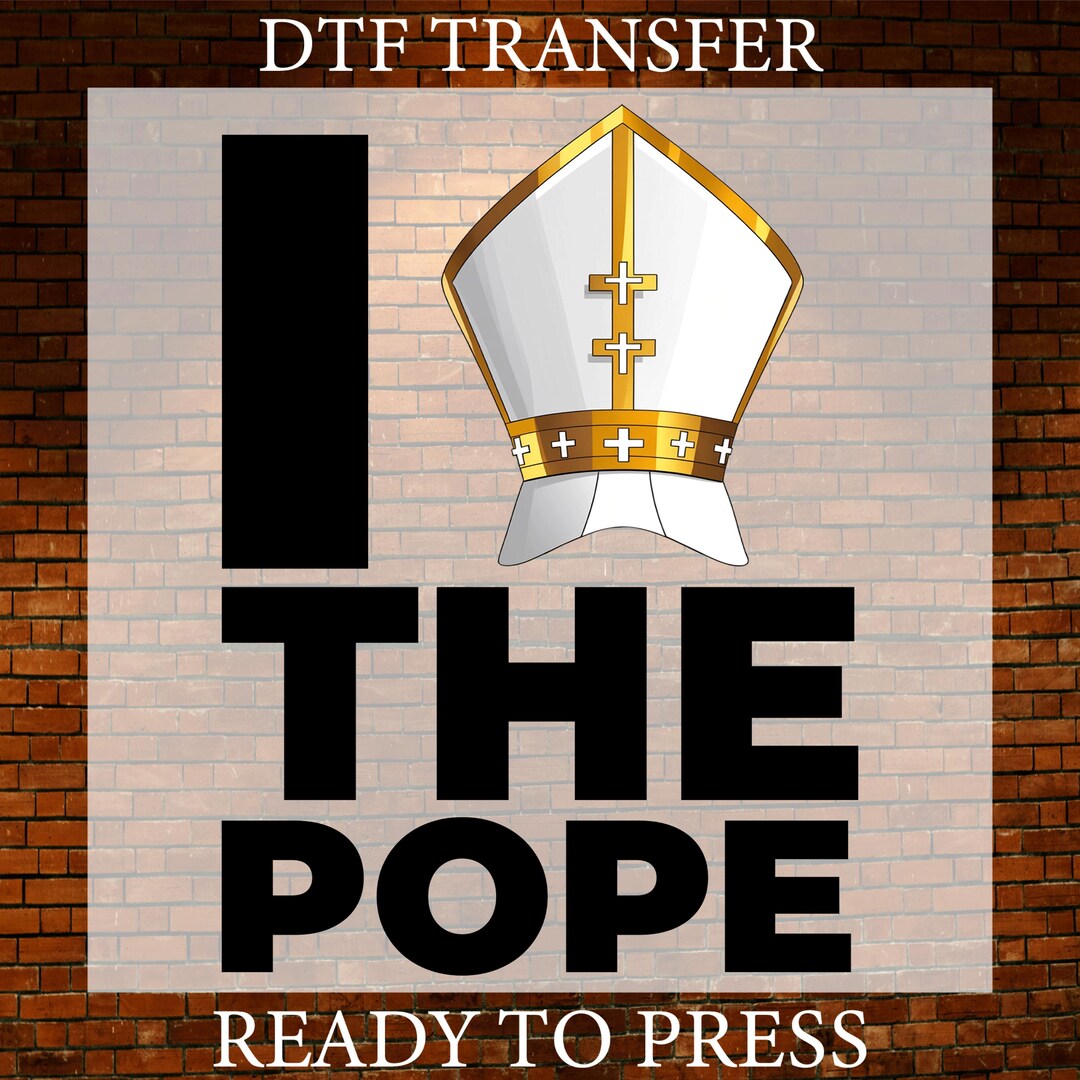 Papacy Hat Dtf Transfer, Pope Francis 1936-2025 Dtf Press, Religious ...