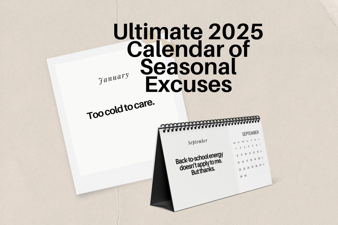 Ultimate 2025 Desk Calendar of Seasonal Excuses Funny Work, Office ...