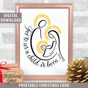 Printable Nativity Christmas Card, for to Us a Child is Born, Isaiah 9: ...