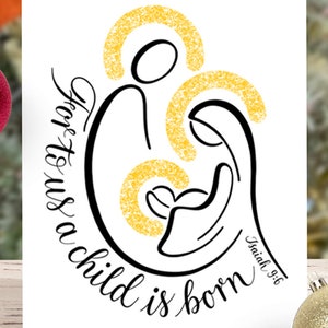 Printable Nativity Christmas Card, for to Us a Child is Born, Isaiah 9: ...