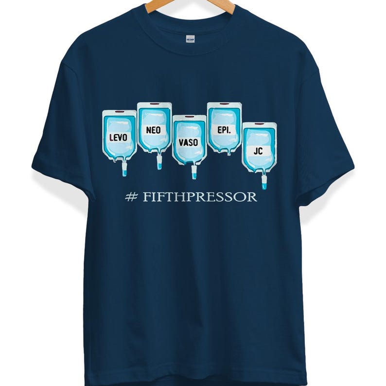 ICU Nurse Shirt, Levo, Neo, Vaso, Epi, Jesus Christ Fifth Pressor, Full ...