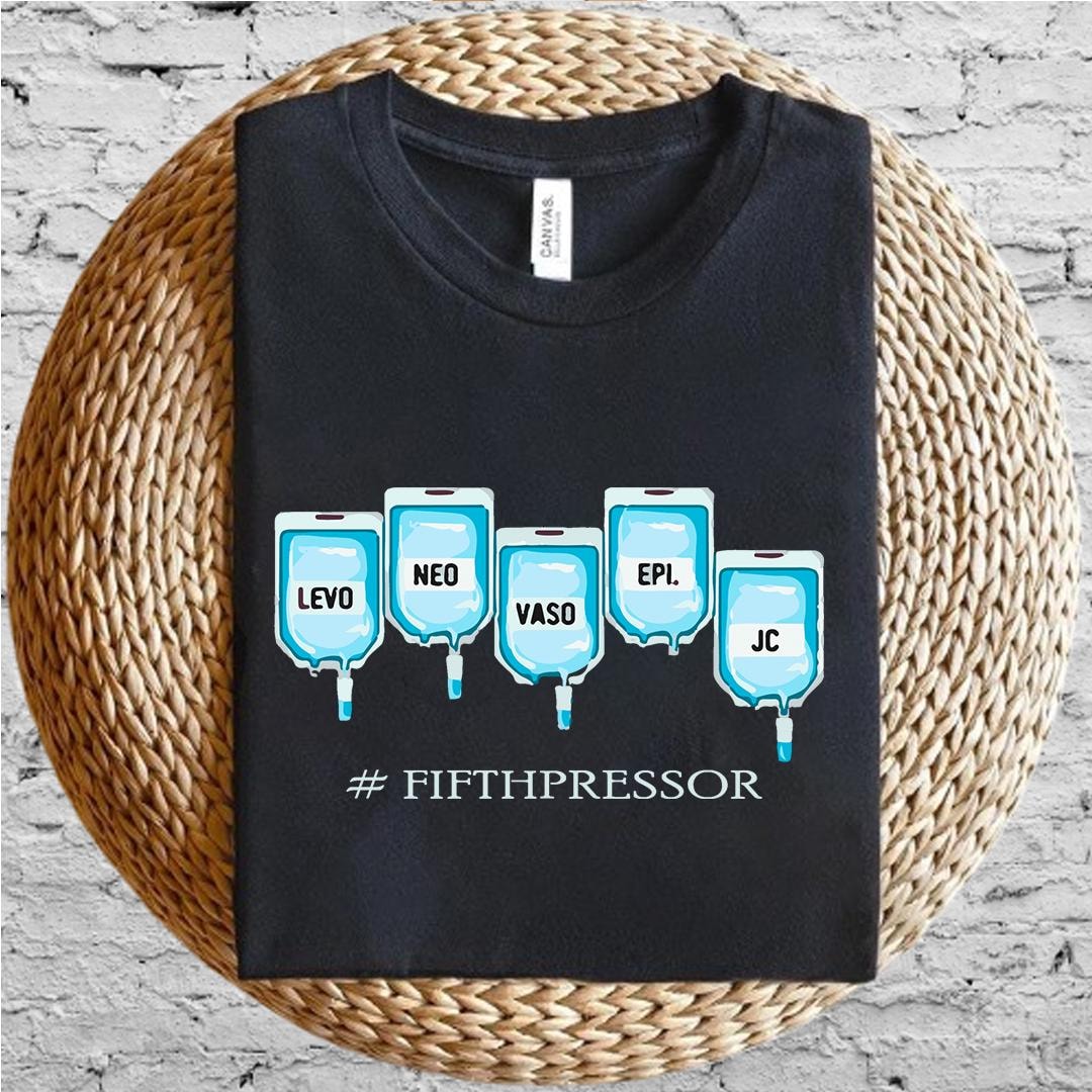 ICU Nurse Shirt, Levo, Neo, Vaso, Epi, Jesus Christ Fifth Pressor, Full ...