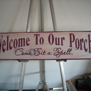 Welcome to Our Porch- Come Sit a Spell Sign Wooden Shabby Chic Painted ...