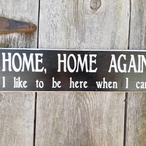 Home, Home Again, I Like to Be Here When I Can Shabby Wood Sign Pink ...