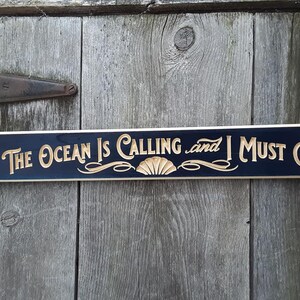 Routed Carved Engraved the Ocean is Calling and I Must Go Sign Blue ...
