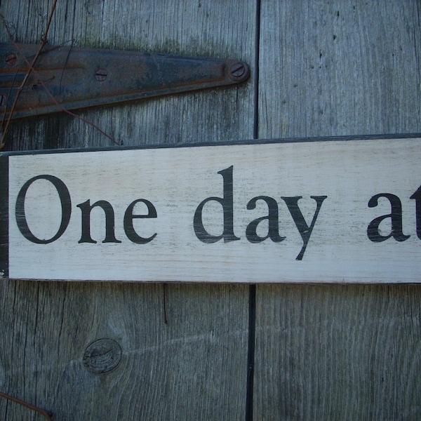 One Day at a Time Sign - Etsy