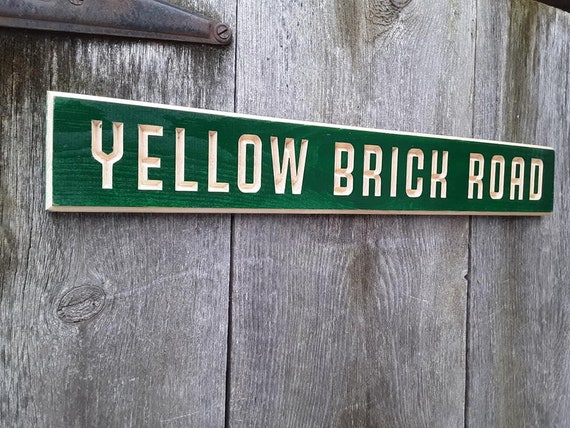 Carved/routed Painted Wood Street Sign YELLOW BRICK ROAD Elton - Etsy
