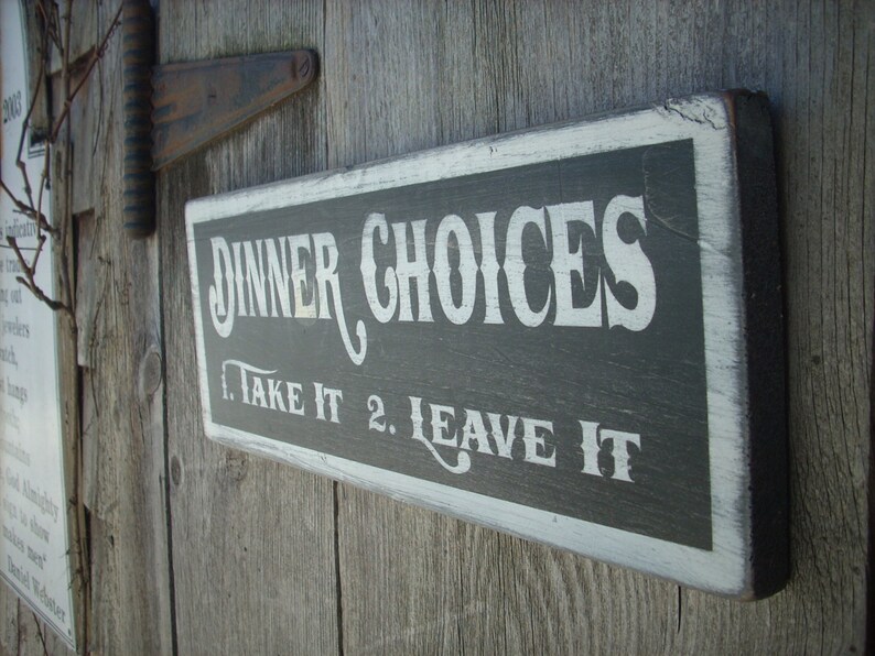 FREE SHIPPING Dinner Choices 1. Take It 2. Leave It shabby | Etsy
