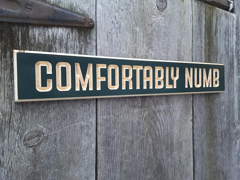 Carved/routed Street Sign Comfortably Numb Pink Floyd Sign Fan Sign ...