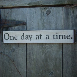 One Day at a Time Shabby Wood Sign Thankful AA Gratitude Inspirational ...