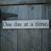 One Day at a Time Shabby Wood Sign Thankful AA Gratitude Inspirational ...