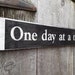 One Day at a Time Shabby Wood Sign Thankful AA Gratitude Inspirational ...