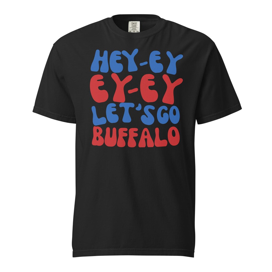 Hey-ey Ey-ey Go Let's Buffalo, Mens Buffalo Apparel, T-shirt , Gif T ...