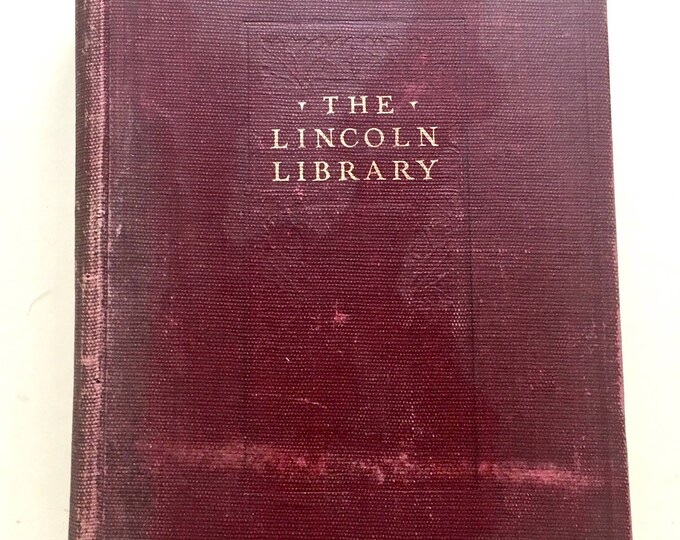 The Lincoln Library Book 1924 First Edition the Lincoln Library of ...