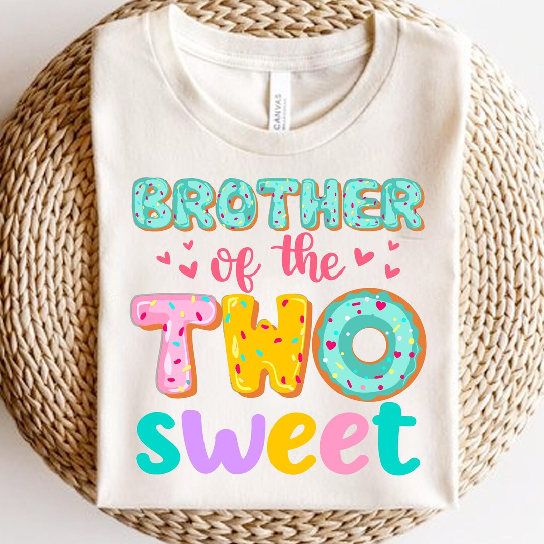 Brother of the Two Sweet SVG PNG , Donut Birthday Family Theme Girl Svg ...