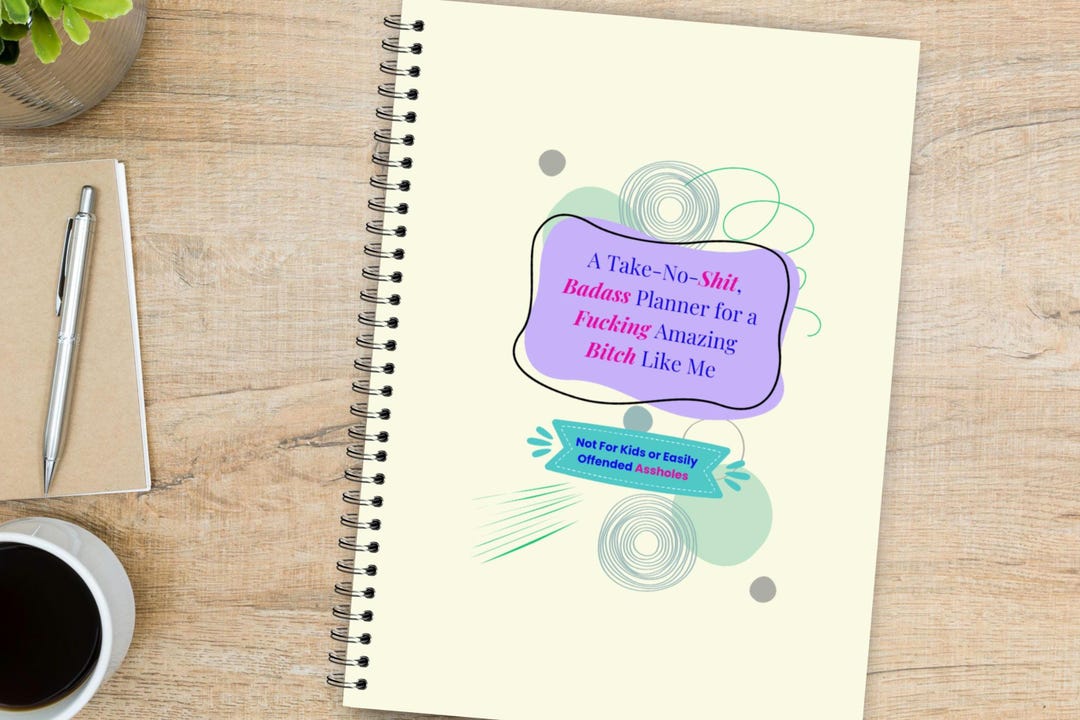 Badass Sweary Planner: Spiral Bound Workbook - 235 Pages-2 Sizes ...