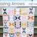 Blazing Arrows - Quilt Pattern - INSTANT DOWNLOAD PDF File - Etsy