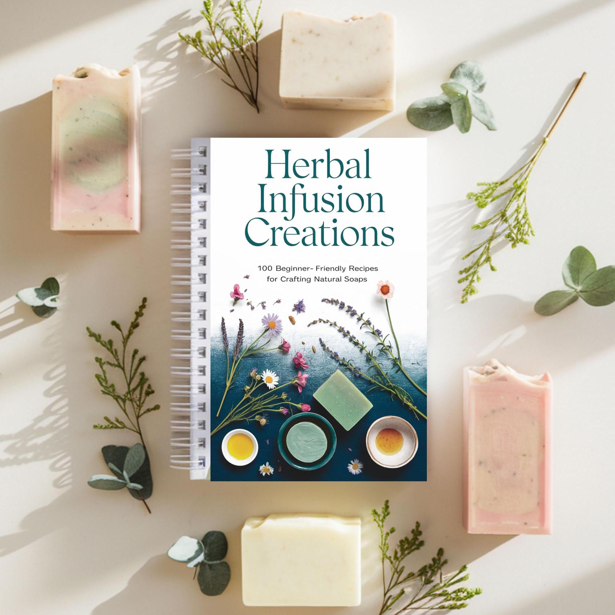 Natural Soap Making: 100 Easy & Simple Formulas for Handmade Soap ...