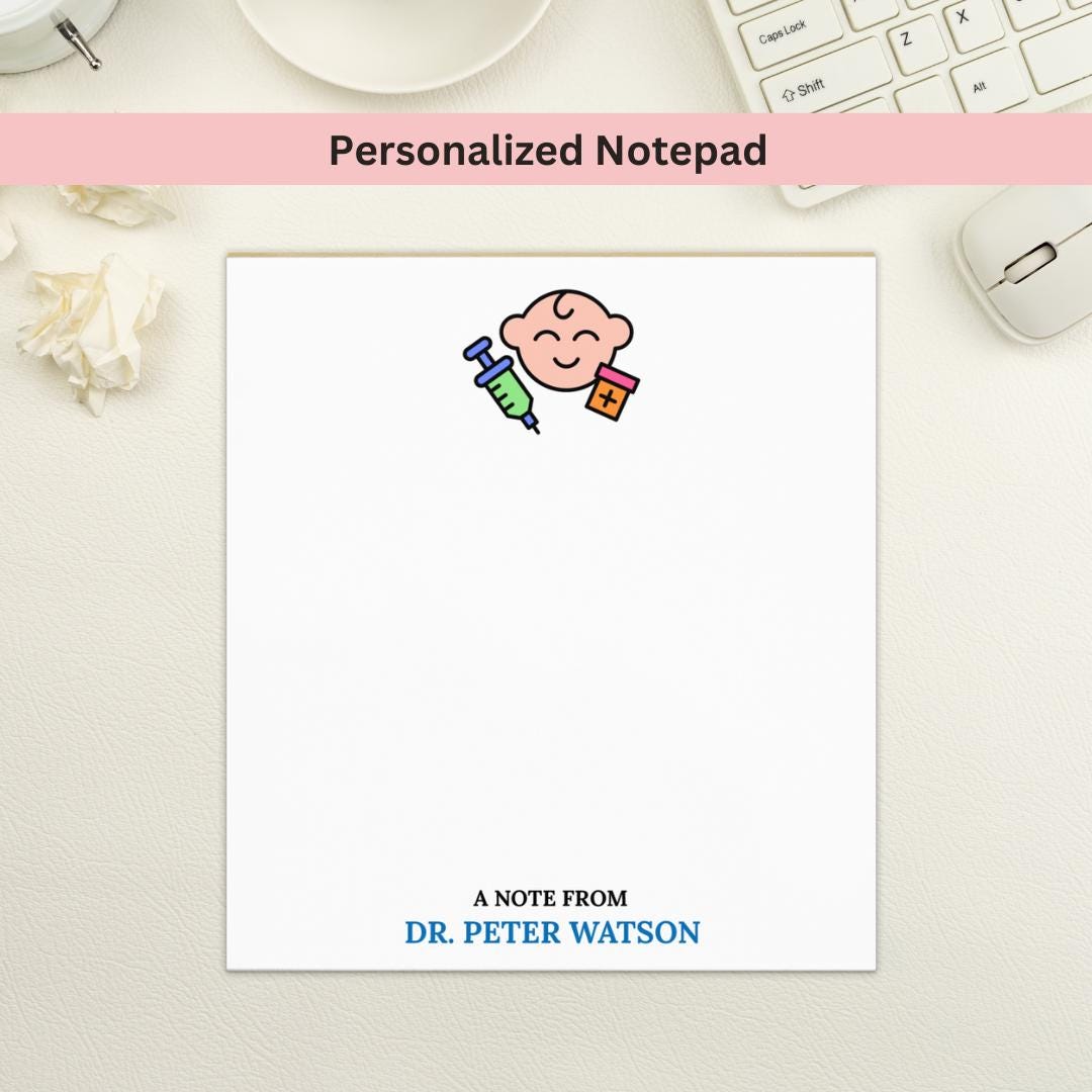 Custom Pediatrics Physician Notepad, Personalized Pediatrician Doctor ...