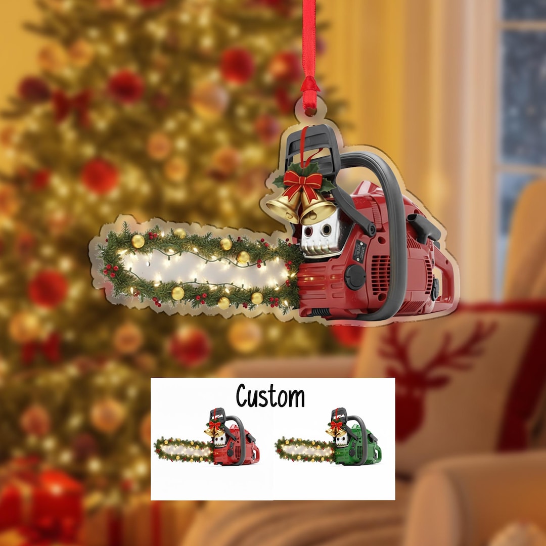 Acrylic Chainsaw Ornament – Lumberjack Christmas Tree Decoration With ...