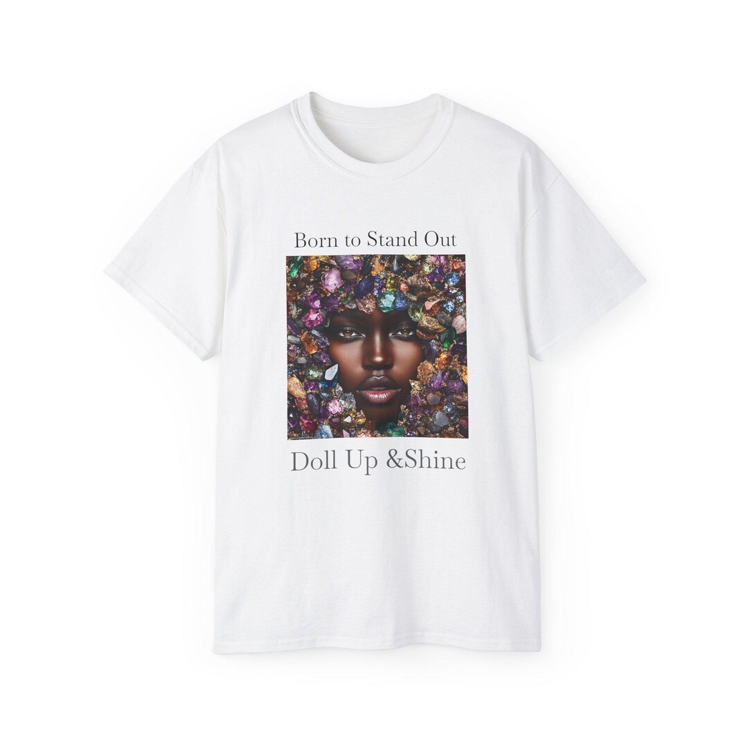Supermodel-style T-shirt Born to Stand Out Graphic Tee, Inspirational T ...