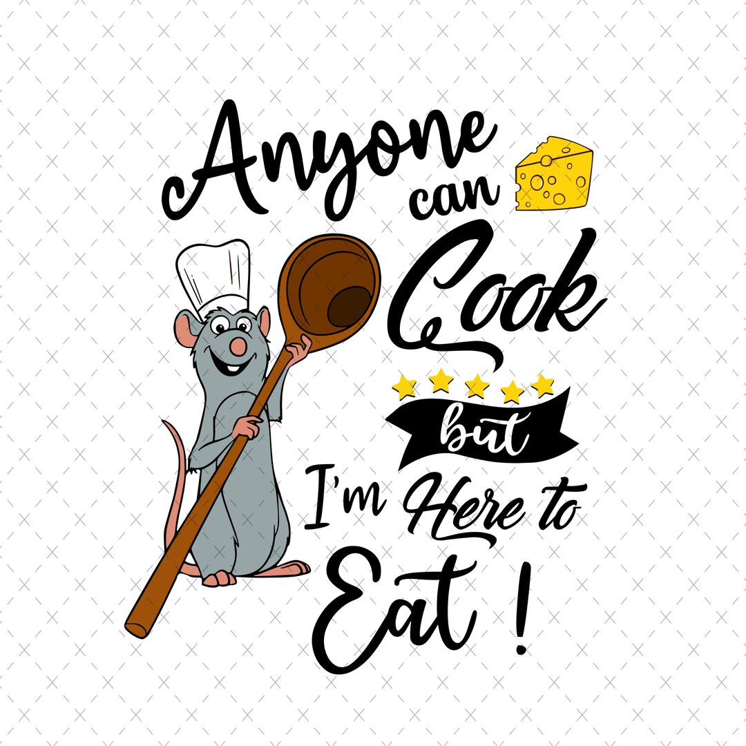 Ratatouille SVG: Anyone Can Cook, High-resolution Print (digital File ...