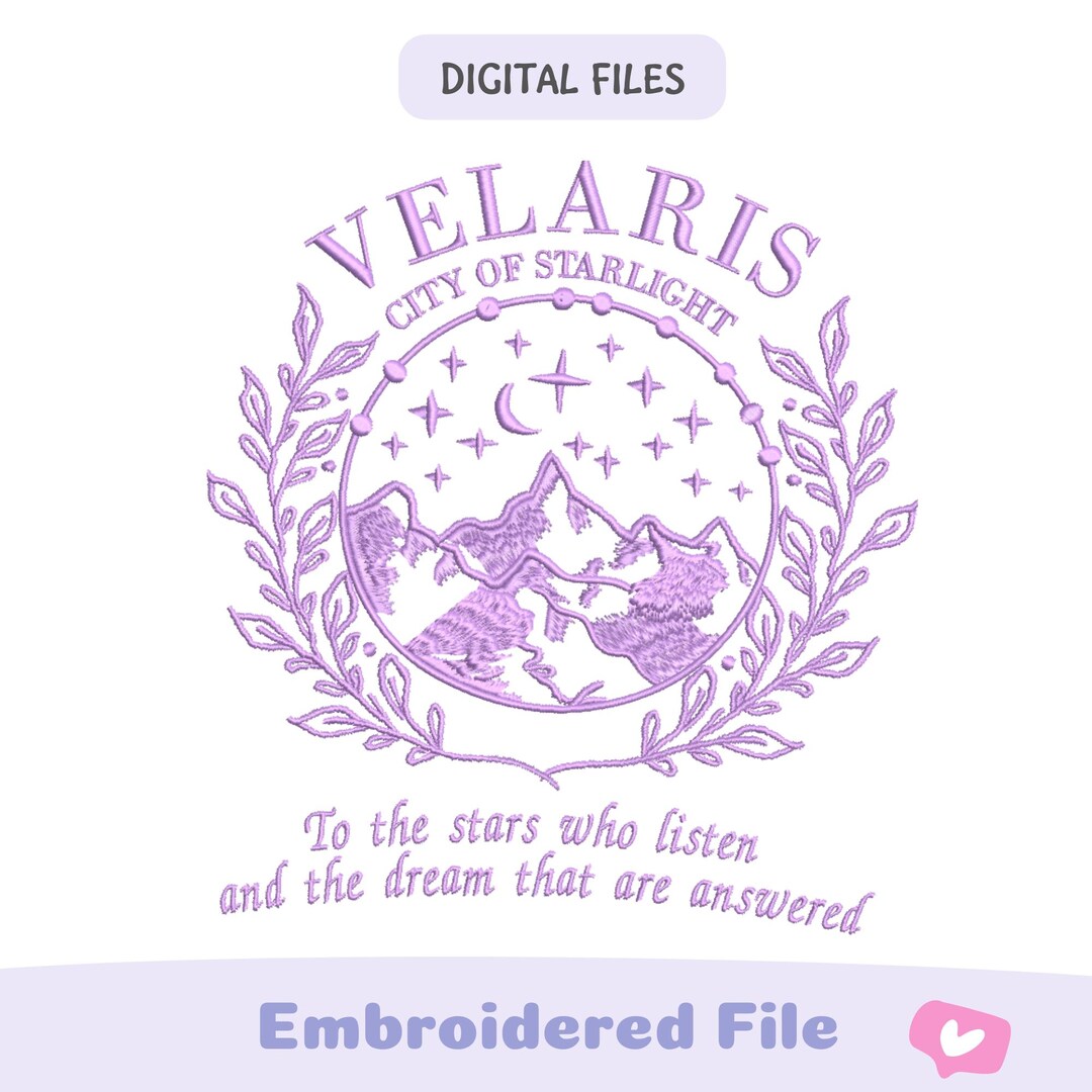 Velaris Embroidery Design, City of Starlight Digital File, Velaris ...