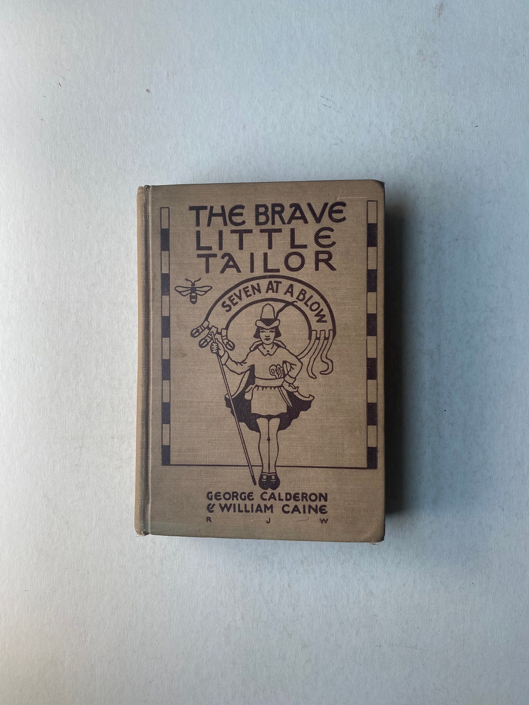 Illustrated 1923 Hardcover - the Brave Little Tailor or Seven at a Blow ...