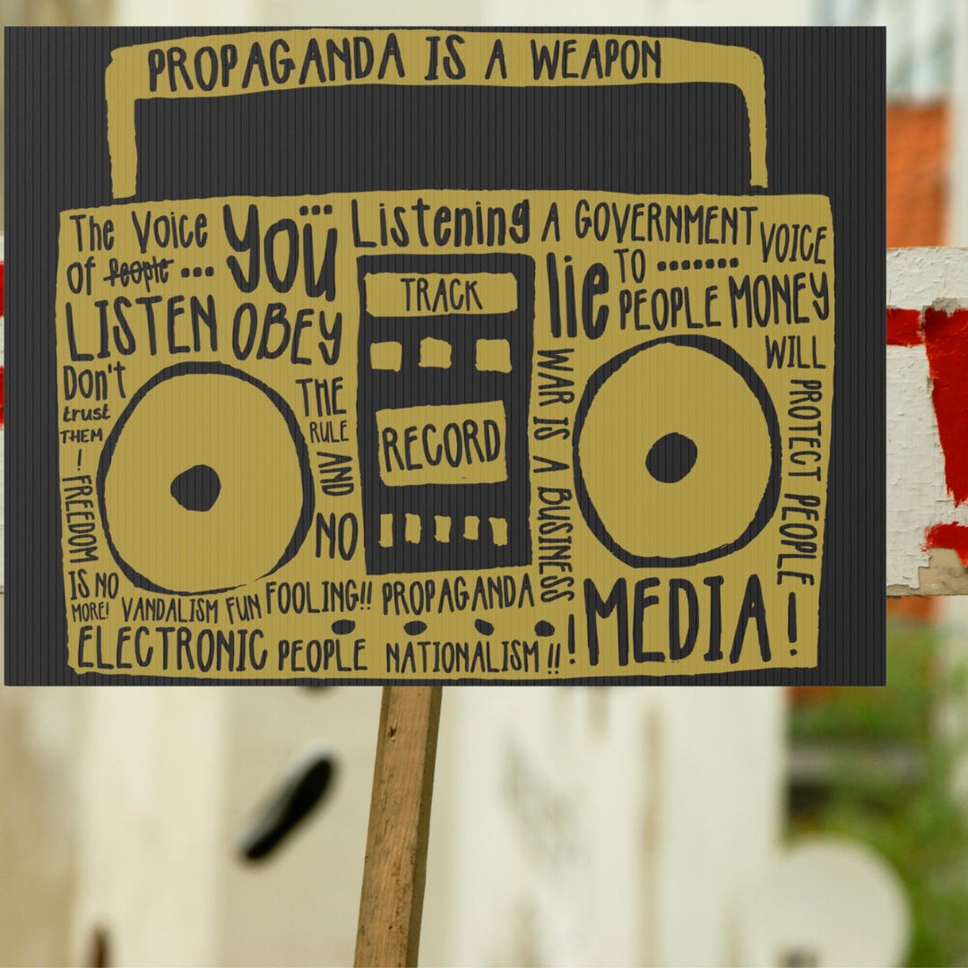 Anti-propaganda Sign, Protest Sign, Social Justice Display, Grassroots ...