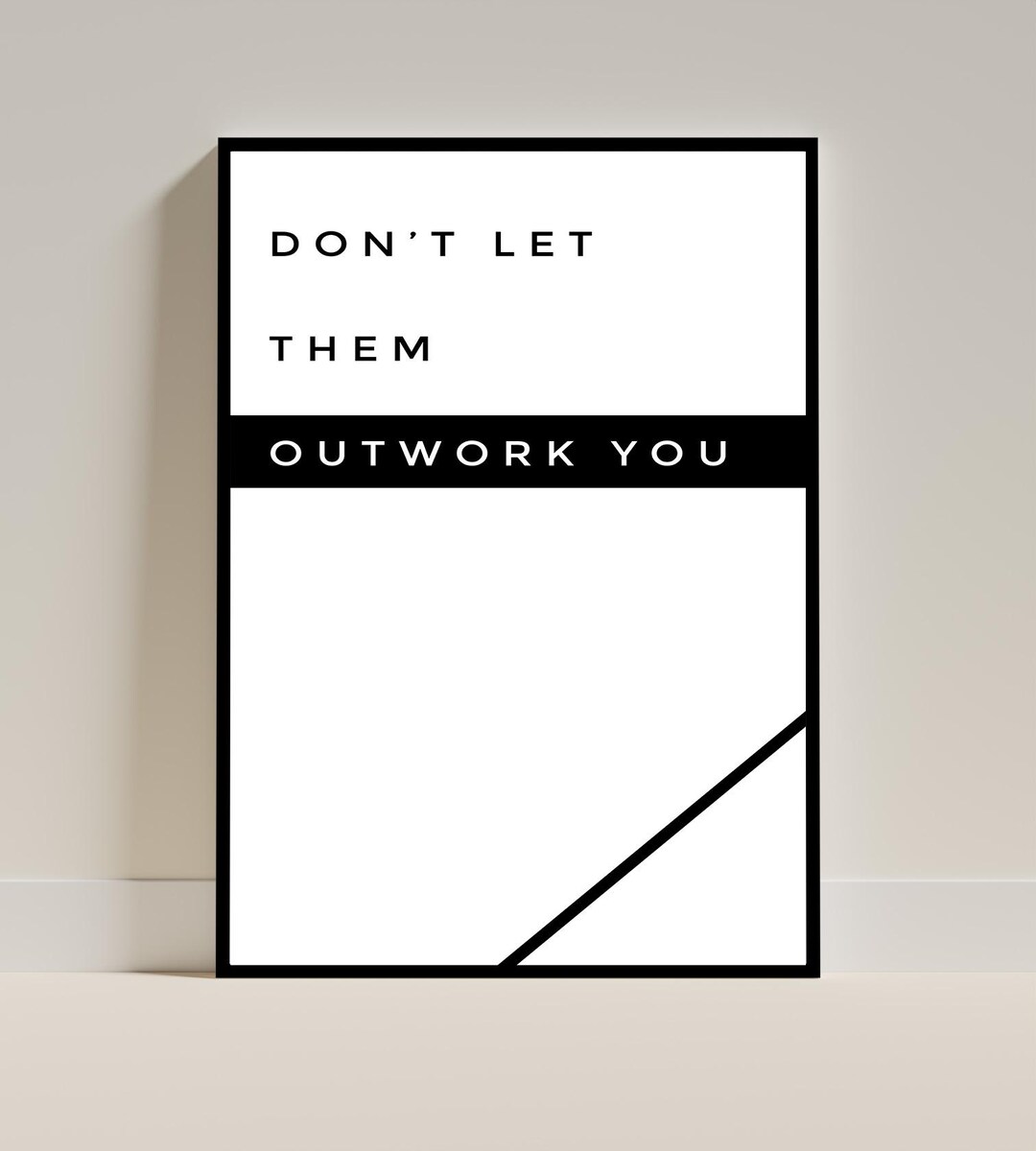 Don't Let Them Outwork You, Printable Wall Art Prints, Motivational ...