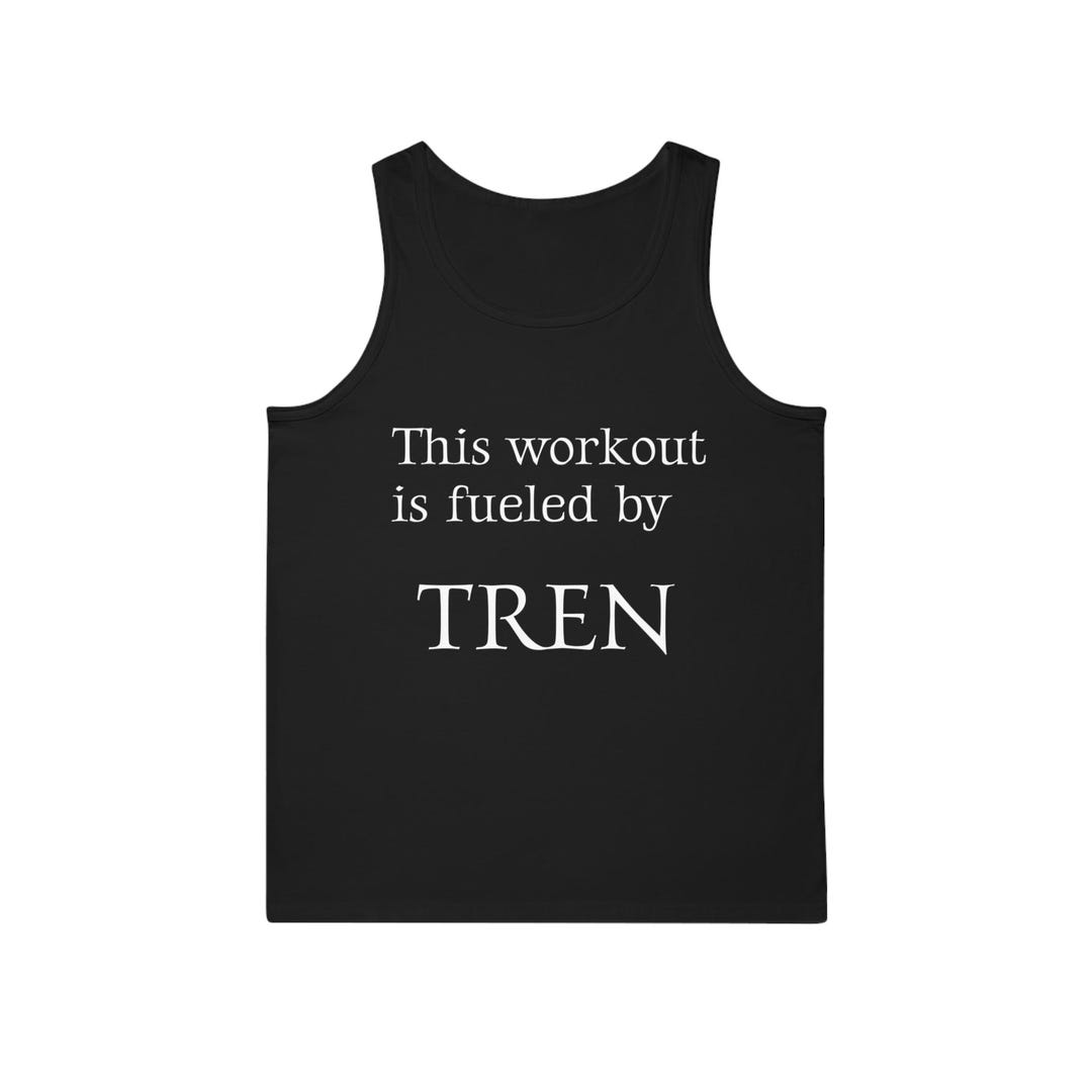 TREN Workout Motivational Unisex Softstyle™ Tank Top - Fitness Apparel ...