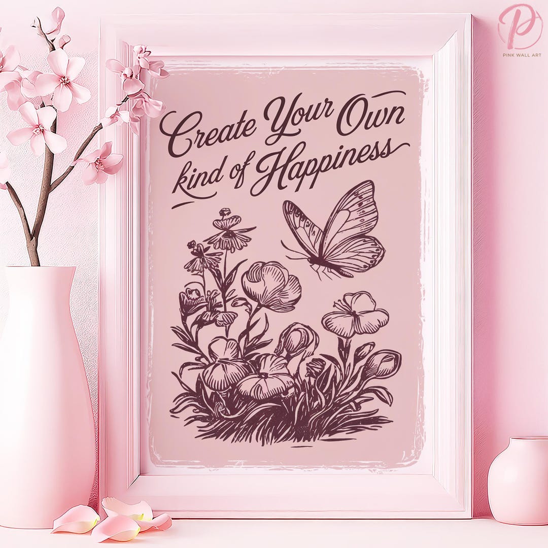 Create Your Own Kind of Happiness Art Poster or Canvas Wall Art for ...