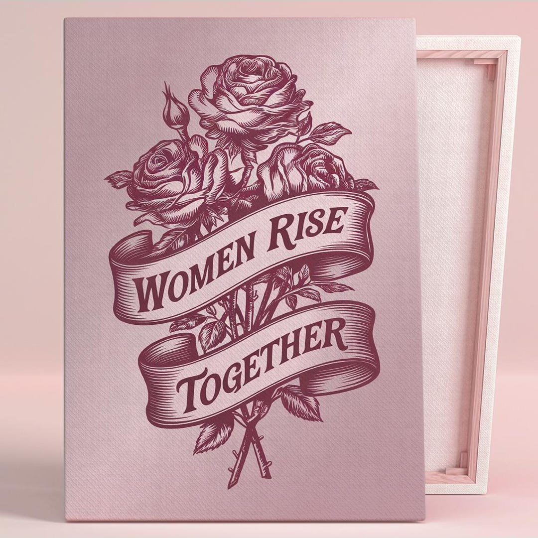 Women Rise Together Art Poster or Canvas Wall Art for Feminist Living ...