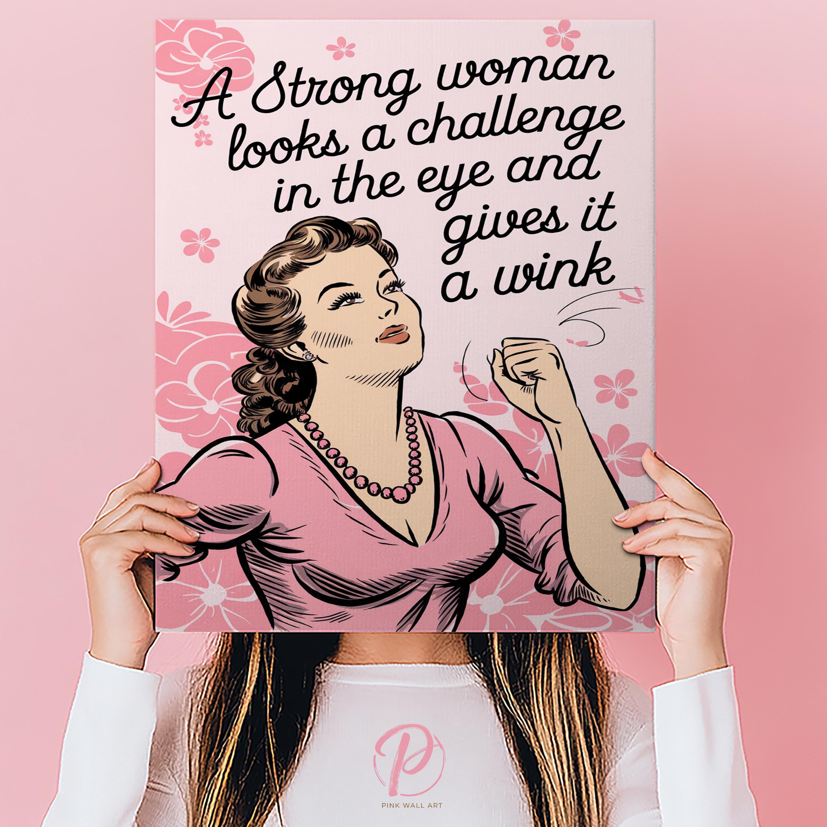 Strong Woman Challenge Wink Art Poster or Canvas Wall Art Glam Bedroom ...