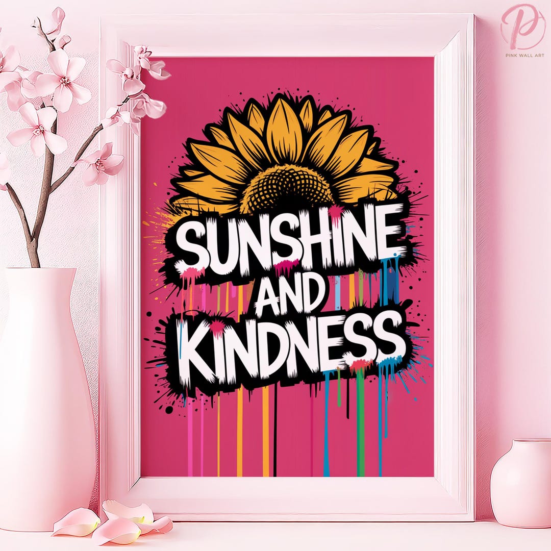 Sunshine and Kindness Art Poster or Canvas Wall Art for Modern Living ...