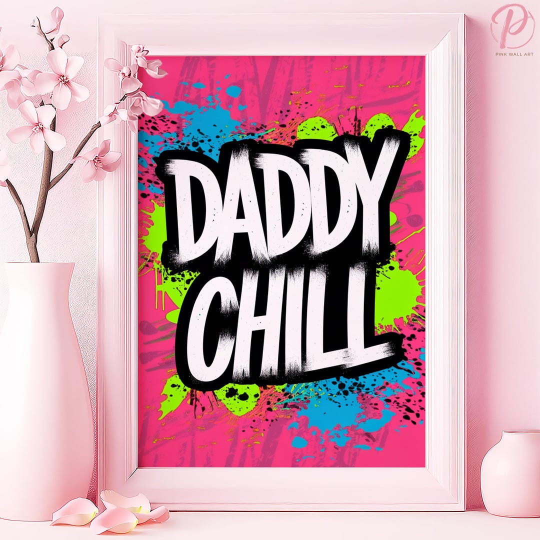 Daddy Chill Neon Splash Art Poster or Canvas Wall Art Modern Game Room ...