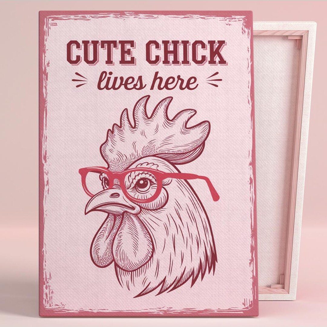 Cute Chick Lives Here Art Poster or Canvas Wall Art for Farmhouse ...