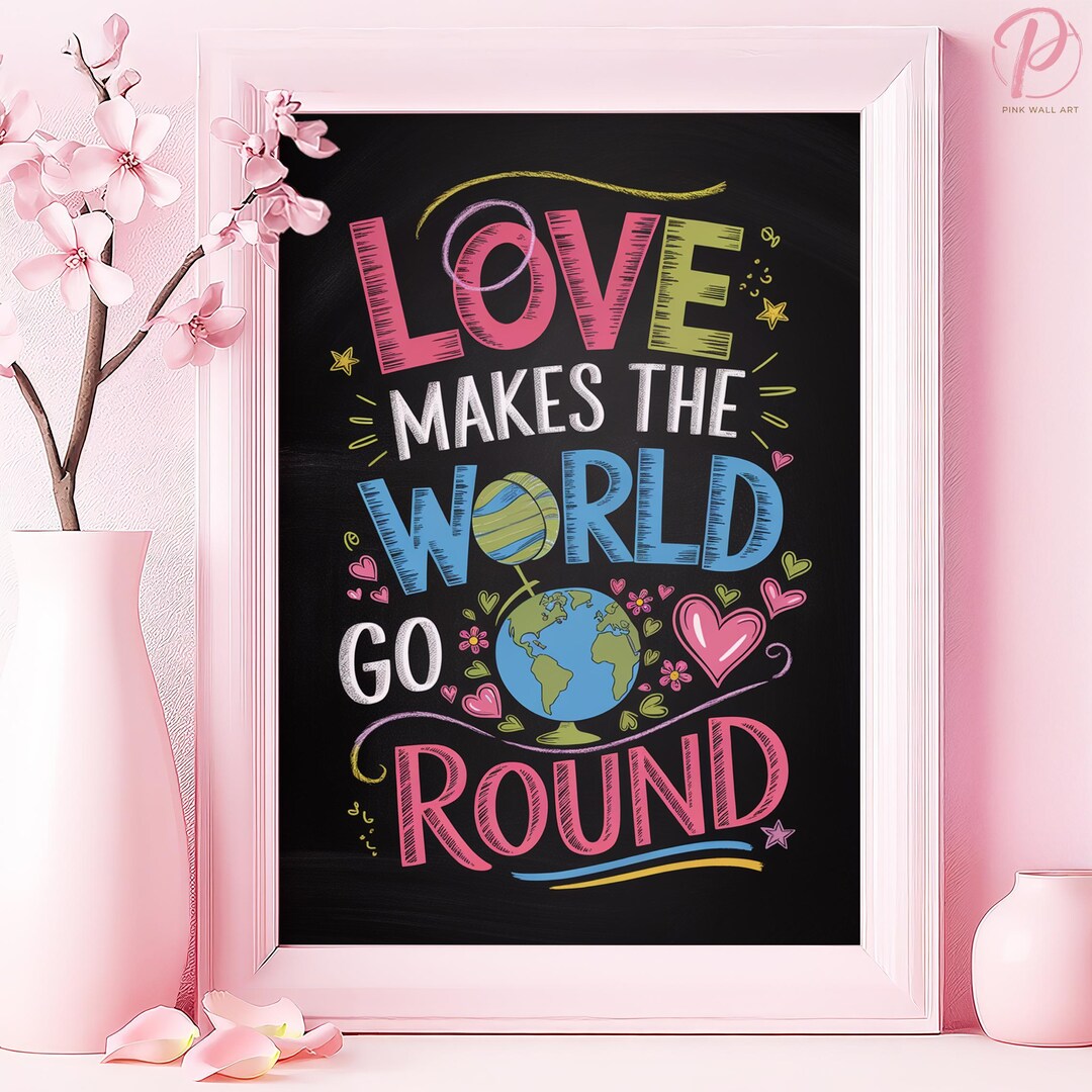 Love Makes the World Go Round Art Poster or Canvas Wall Art for Modern ...