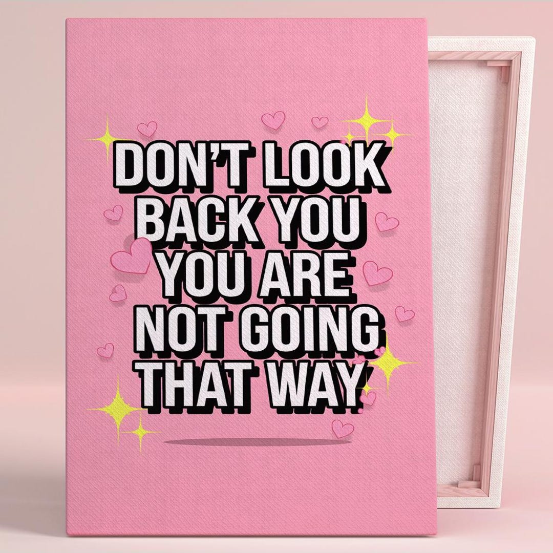 Don't Look Back Motivational Art Poster or Canvas Wall Art Modern ...