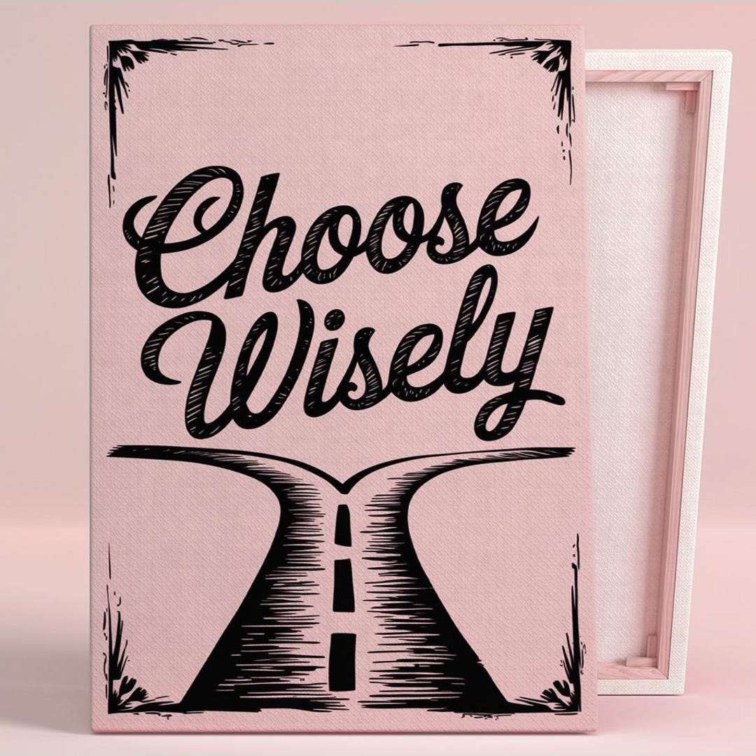 Choose Wisely Path Art Poster or Canvas Wall Art for Modern Living Room ...